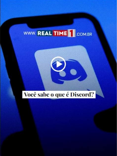 Você sabe o que é Discord RealTime1