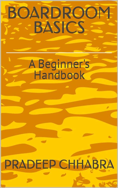 Boardroom Basics A Beginners Handbook Ebook Chhabra Pradeep
