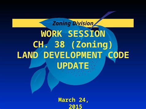 Pptx Work Session Ch 38 Zoning Land Development Code Update Zoning