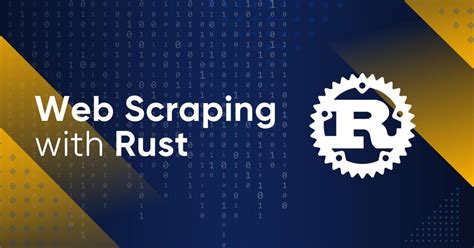 Web Scraping With Rust A Complete Guide For Beginners Hasdata