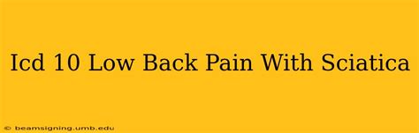 Icd 10 Low Back Pain With Sciatica