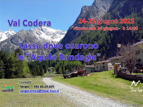 Val Codera Lassù Dove Osarono Le “aquile Randagie” Escursionismo It
