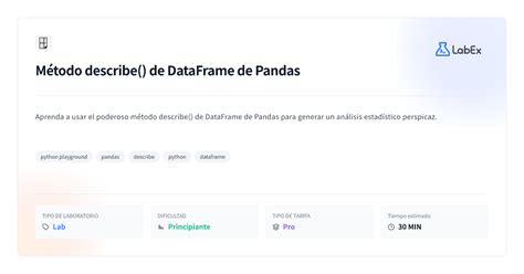 dominando el método describe de dataframe de pandas labex