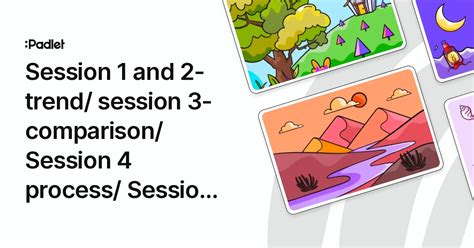 session 1 and 2 trend session 3 comparison session 4 process