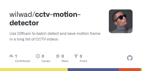 Github Wilwad Cctv Motion Detector Use Diffcam To Batch Detect And Save Motion Frame In A