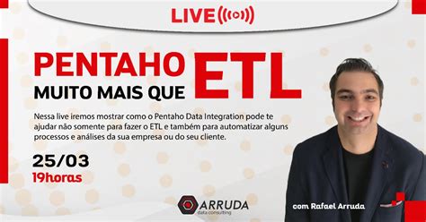 Live Pentaho Data Integration Hand Ons Arruda Consulting