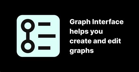 Graph Interface Create And Edit Graphs