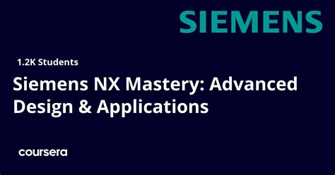 Siemens Nx Mastery Advanced Design And Applications Coursya