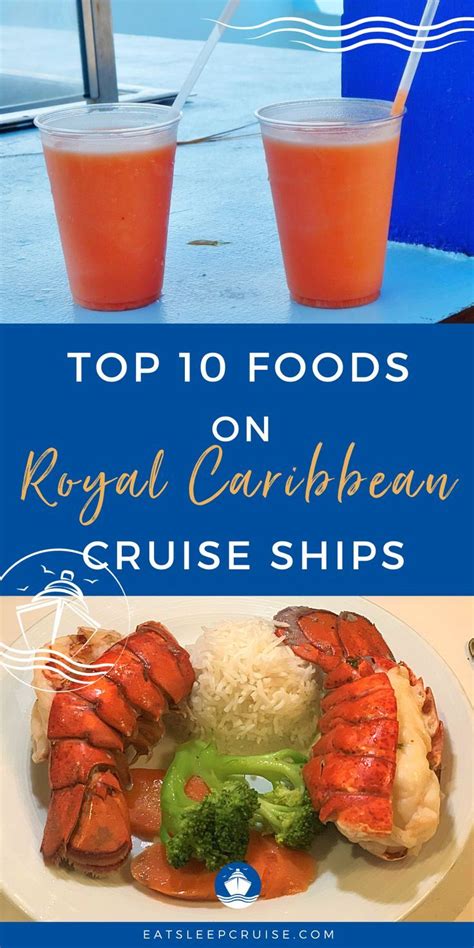 10 Top Foods On Royal Caribbean Cruise Ships Artofit