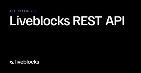 Liveblocks Rest Api Api Reference