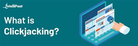 What Is Clickjacking Types Attack Examples Prevention Explained