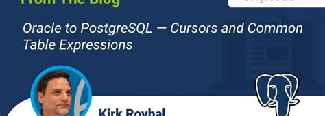 Oracle To Postgresql Cursors And Common Table Expressions Edb