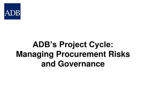 Ppt Adbs Project Cycle Managing Procurement Risks And Governance