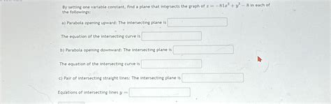 Solved By Setting One Variable Constant Find A Plane That