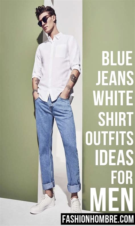 41 Mejores Conjuntos De Vaqueros Azules Con Camisa Blanca Para Hombre