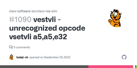 vestvli unrecognized opcode vsetvli a5 a5 e32 · issue 1090 · riscv software src riscv isa sim