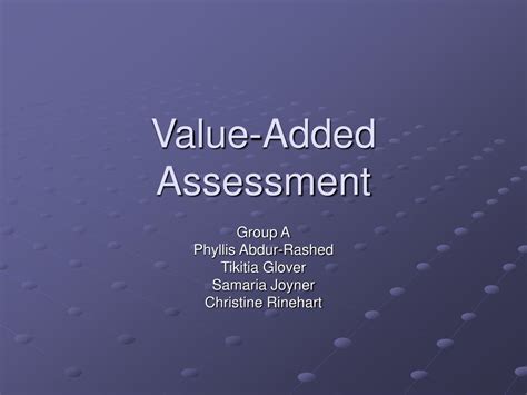 Ppt Value Added Assessment Powerpoint Presentation Free Download