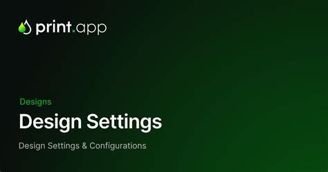 Design Settings Printapp Documentation