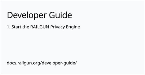 1 Start The Railgun Privacy Engine Developer Guide