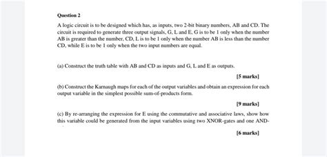 Solved Question A Logic Circuit Is To Be Designed Which Chegg Com