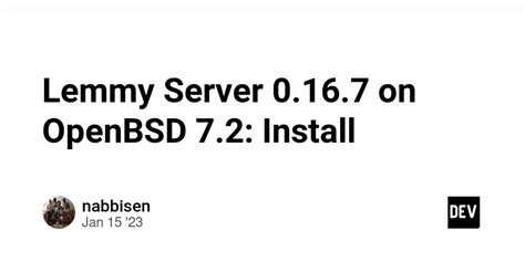 Lemmy Server 0167 On Openbsd 72 Install Dev Community