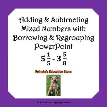 Adding And Subtracting Mixed Numbers Borrowing Regrouping PowerPoint