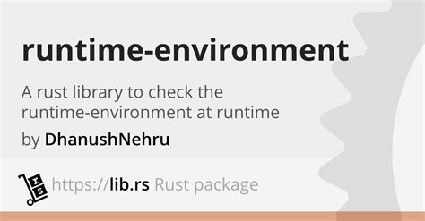 Runtime Environment — Rust Library Librs Runtime Environment — Rust Library Librs