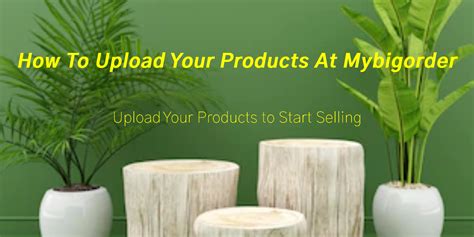 How To Upload Products At Mybigorder