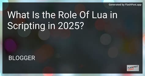 What Is The Role Of Lua In Scripting In 2025