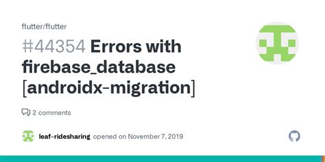 Errors With Firebasedatabase Androidx Migration · Issue 44354