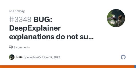 bug deepexplainer explanations do not sum up to model output · issue