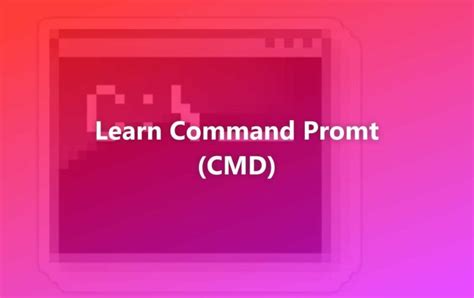 Learn Command Prompt In 10 Minutes Matob News