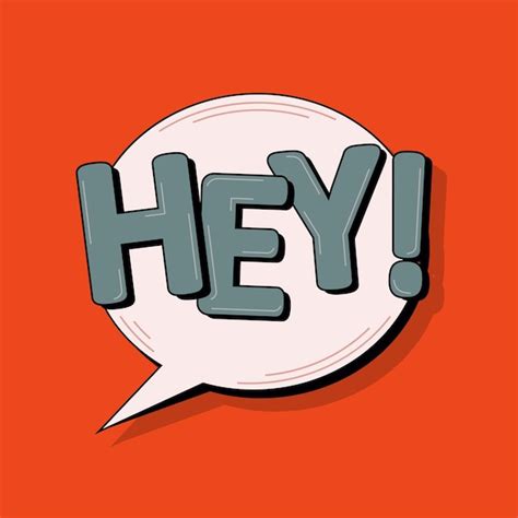Premium Vector Hey Text Creative Design Speech Bubble Calligraphy On
