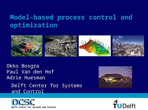 Ppt Delft Center For Systems And Control 1 Model Based Process