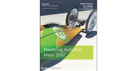 Mastering Autodesk® Maya® 2012 Book