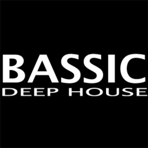 Bassic Deep House Sessions Free Internet Radio Tunein