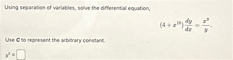 Solved Using Separation Of Variables Solve The Differential