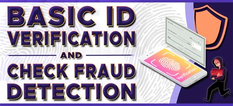 Basic Id Verification And Check Fraud Detection Center For Global Best Practices