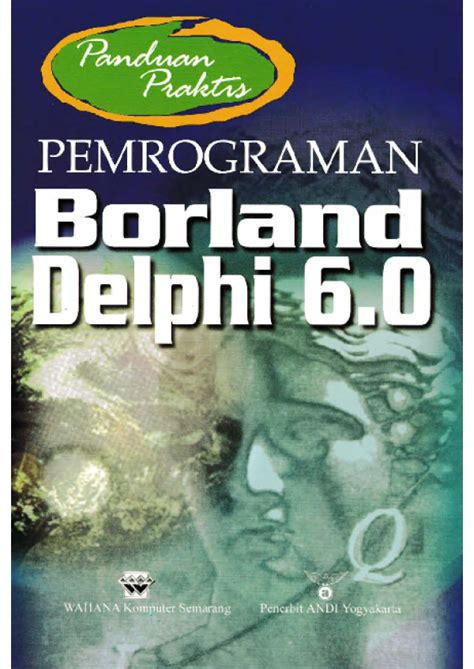 Panduan Praktis Pemrograman Borland Delphi 6 0