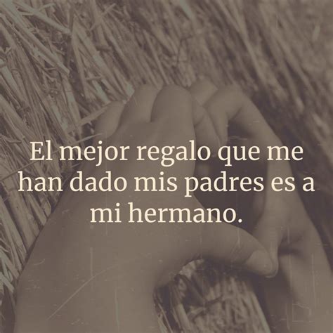 Lindas Frases De Hermanito Y Hermana Mayor Frases De Hermanos