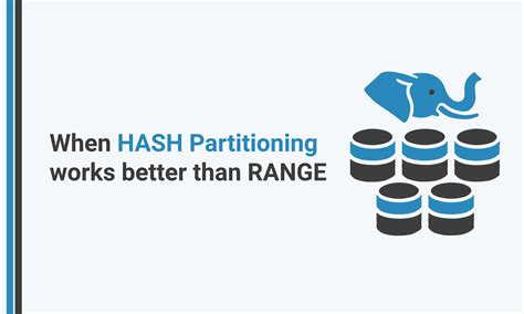 When Hash Partitioning Works Better Than Range Stormatics