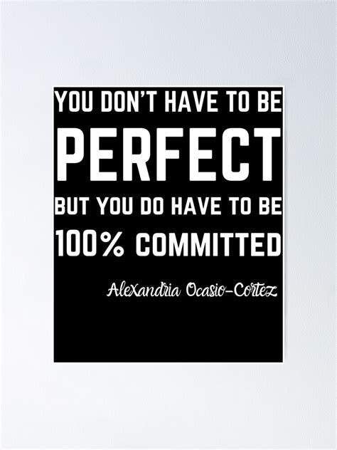 Alexandria Ocasio Cortez Aoc Quotes Poster By Biggieshop Redbubble
