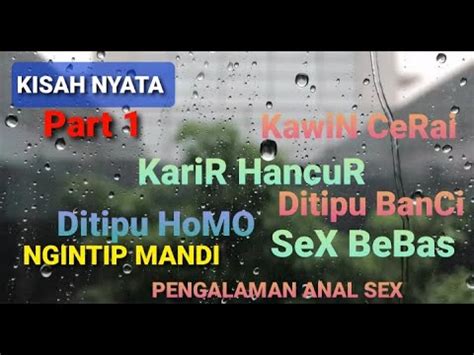 Cerita Nyata Pengalaman Ditipu Banci Cowo Homo Coba Gaya Sex Anal Youtube