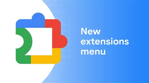 Prepare Your Extension As We Begin Testing A New Extensions Menu Blog Chrome For Developers