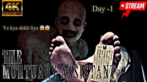 The Mortuary Assistant Horror Game Day 1 Youtube