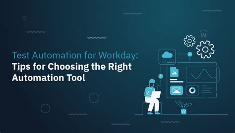 Workday Automated Testing Tools All You Need To Know By Rohit