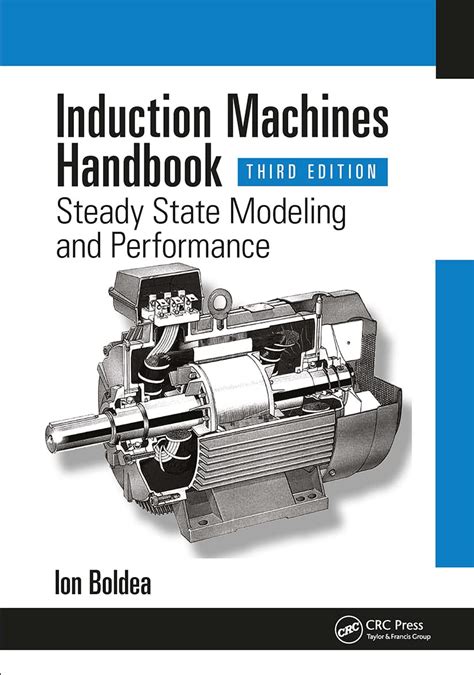 Induction Machines Handbook Steady State Modeling And Performance Electric Power Engineering