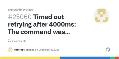 Timed Out Retrying After 4000ms The Command Was Expected To Run Against Origin