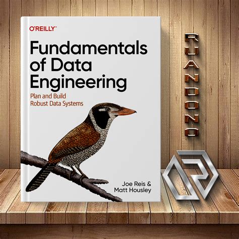 Jual Fundamentals Of Data Engineering Plan And Build Robust Data Systems Shopee Indonesia