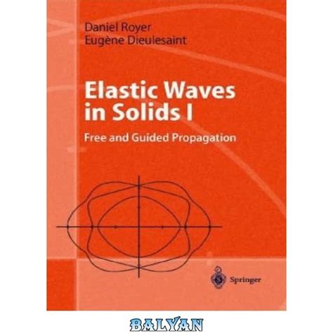 خرید و قیمت دانلود کتاب Elastic Waves In Solids 1 Free And Guided